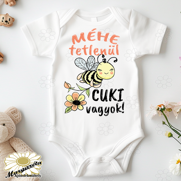 Méhetetlenül cuki vagyok body, póló – Margaréta Ajándékműhely